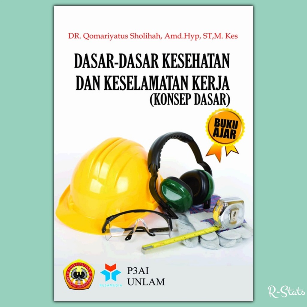 Jual R-Stats Buku Konsep Dasar K3 Kesehatan dan Keselamatan Kerja ...