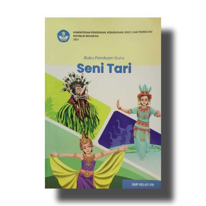 Jual BUKU PANDUAN GURU SENI TARI SMP KELAS 8 - KURIKULUM MERDEKA | Shopee Indonesia