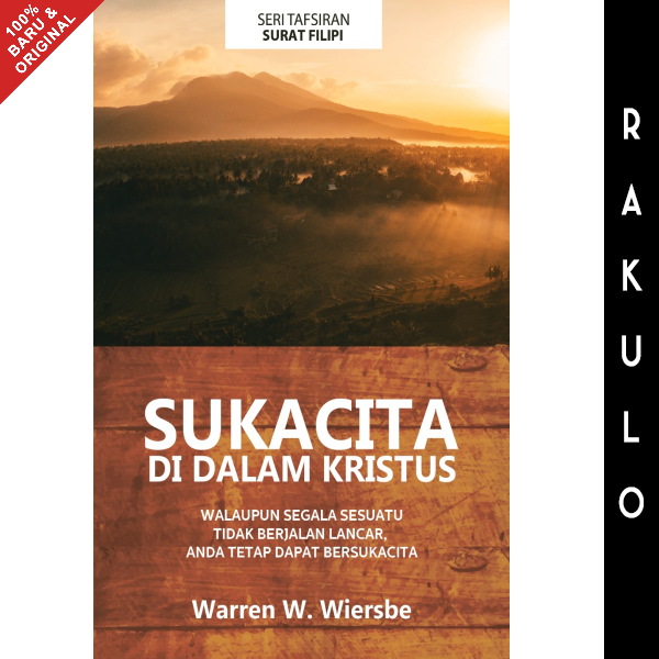 Jual Buku Sukacita Di Dalam Kristus - Tafsiran Surat Filipi - Warren W Wiersbe | Shopee Indonesia