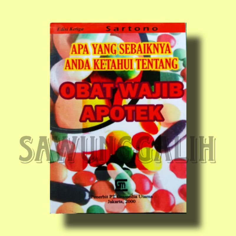 Jual OBAT WAJIB APOTEK EDISI 3 - SARTONO | Shopee Indonesia