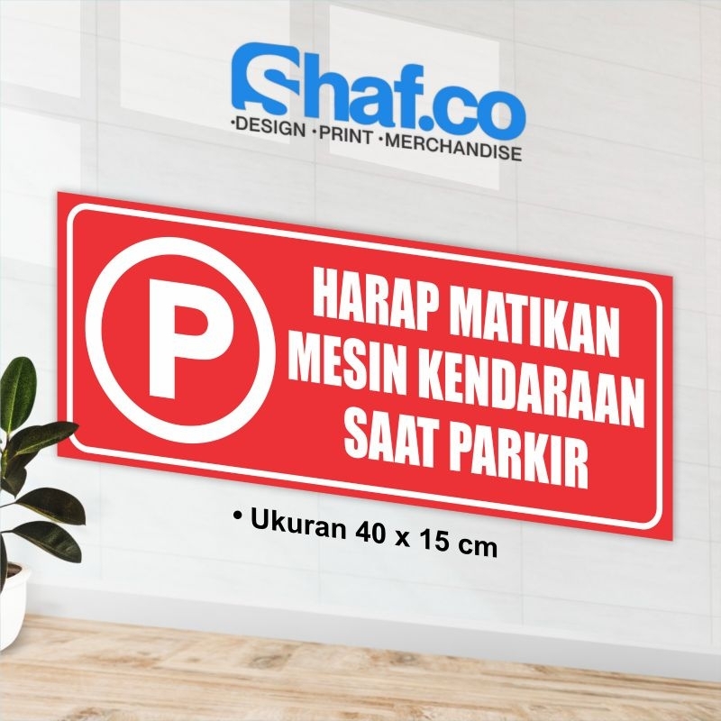 Jual STICKER HARAP MATIKAN MESIN KENDARAAN SAAT PARKIR KEREN | Shopee ...