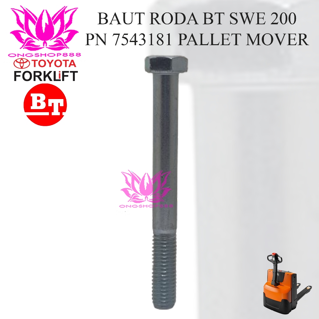 Jual Baut Roda BT SWE 200 7543181 Pallet Mover Stacker Toyota BT ...