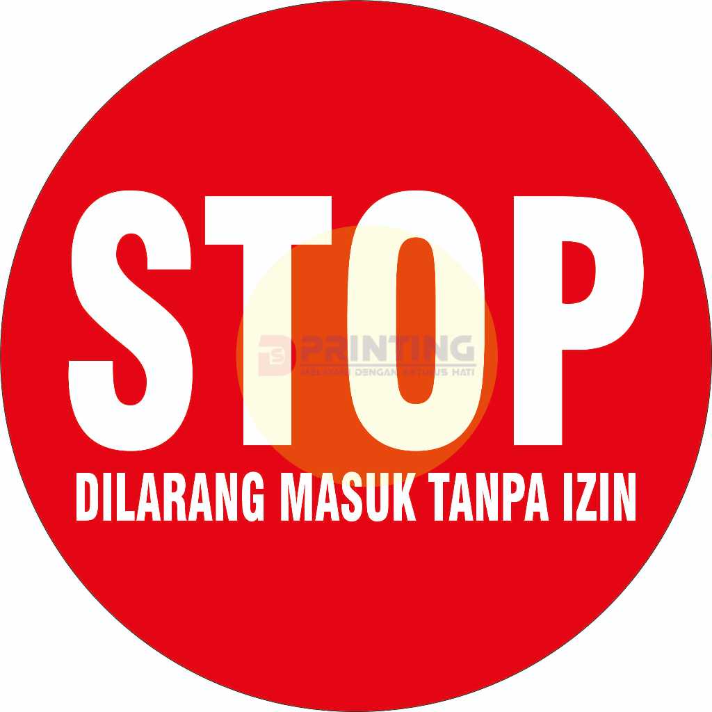 Jual STIKER STOP DILARANG MASUK TANPA IZIN + LAMINASI.GLOSY | Shopee ...