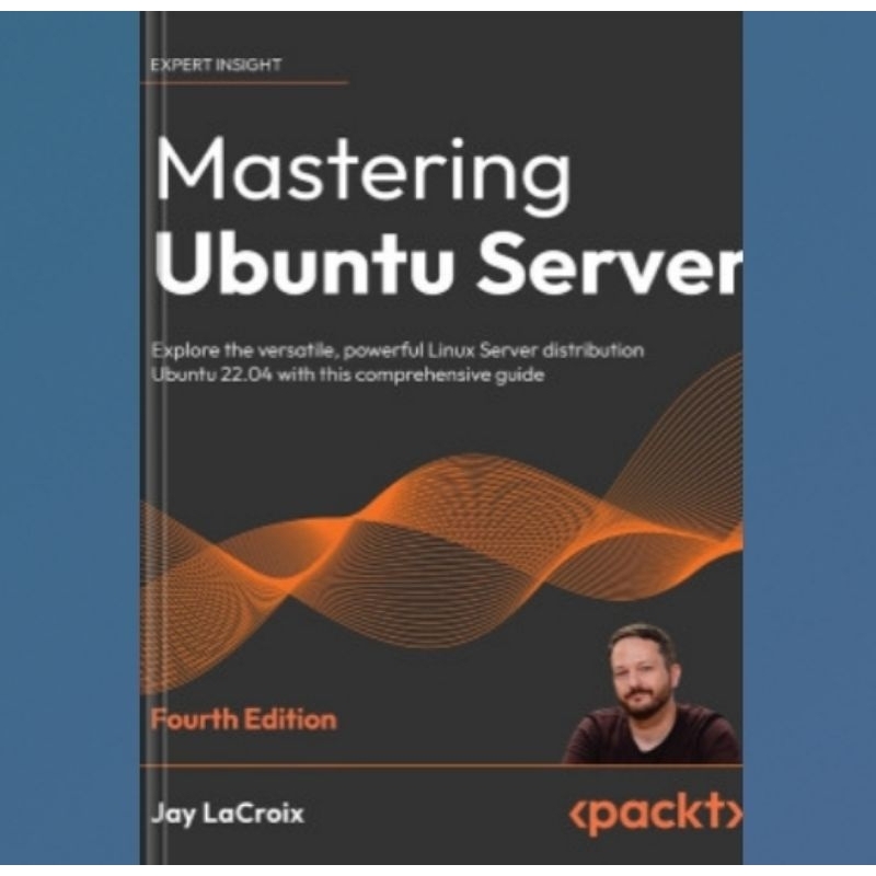 Jual Buku Mastering Ubuntu Server, Fourth Edition | Shopee Indonesia Jual Buku Mastering Ubuntu Server, Fourth Edition | Shopee Indonesia
