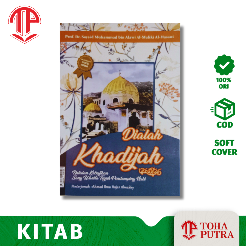 Jual BUKU DIALAH KHADIJAH RA TERJEMAH KITAB AL BUSYRO FI MANAQIB ...