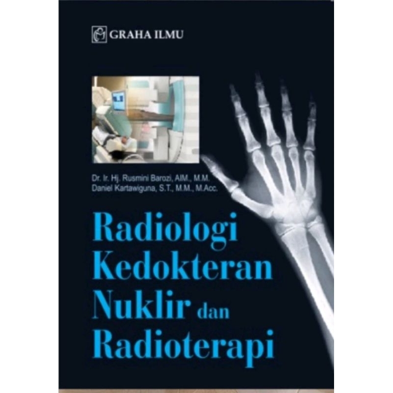 Jual Buku Radiologi Kedokteran Nuklir dan Radioterapi - Rusmini Barozi ...