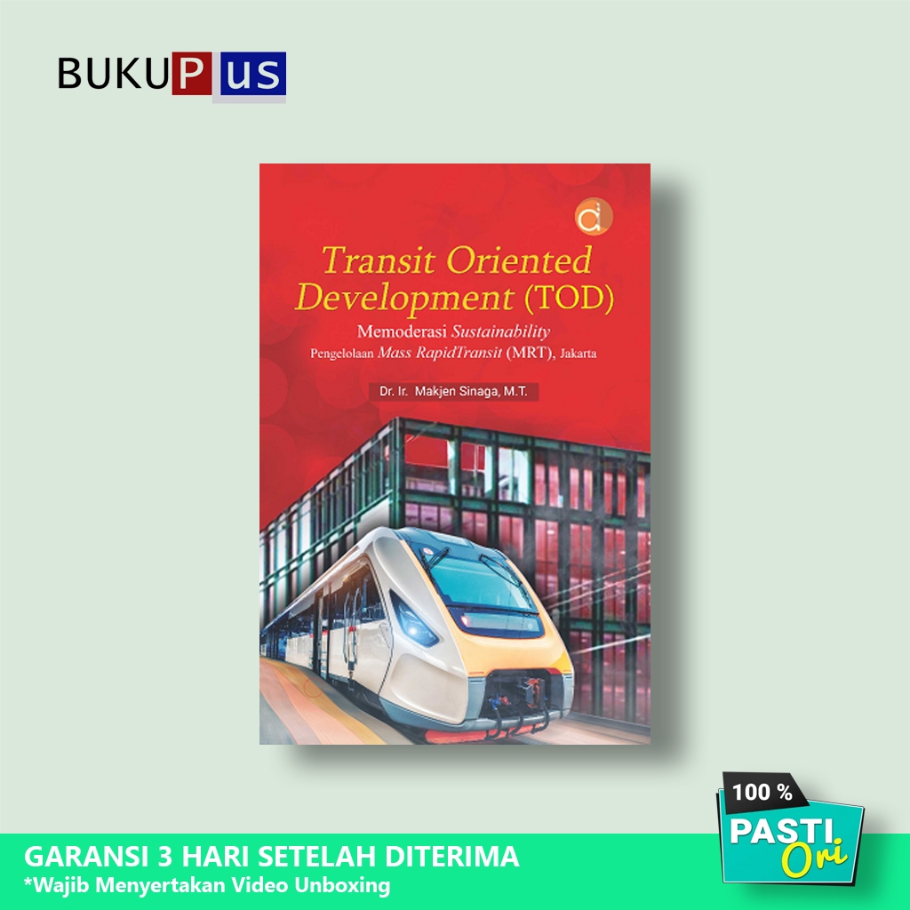 Jual Buku Transit Oriented Development (TOD) Memoderasi Sustainability ...