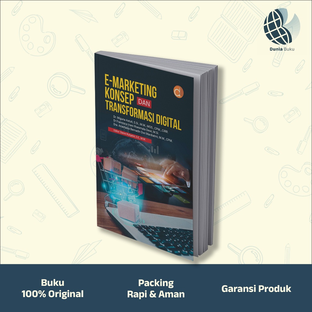 Jual Dunia Buku - E-Marketing Konsep dan Transformasi Digital - Miguna Astuti | Shopee Indonesia