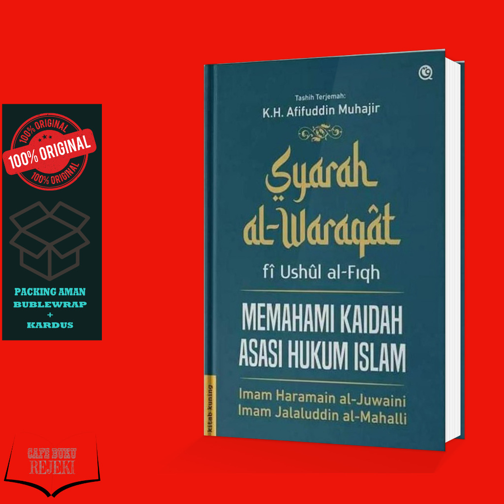 Jual Buku Terjemah Syarah al-Waraqat Fi Ushul al-Fiqh : Memahami Kaidah Asasi Hukum Islam - Imam ...