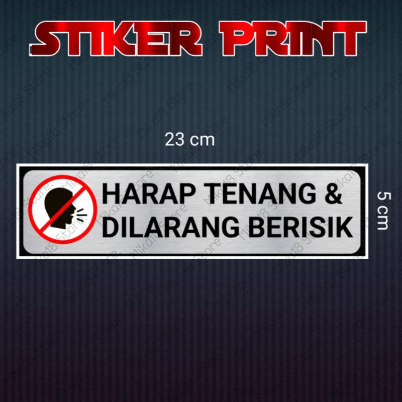 Jual STIKER HARAP TENANG DAN DILARANG BERISIK | Shopee Indonesia