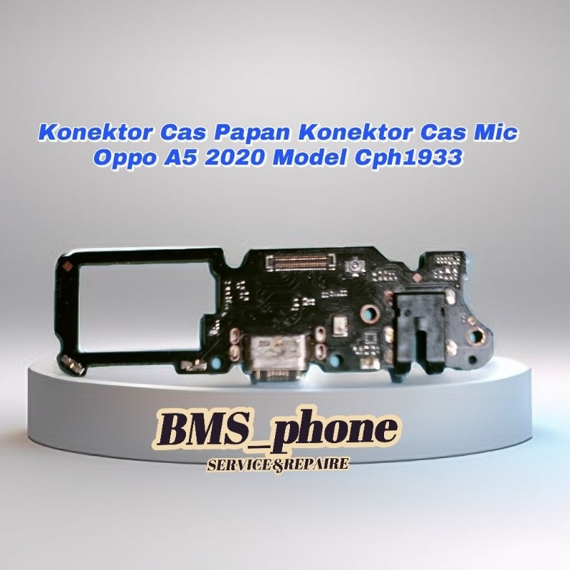 Jual Konektor Cas Papan Konektor Cas Mic Oppo A5 2020 Model Cph1933 ...