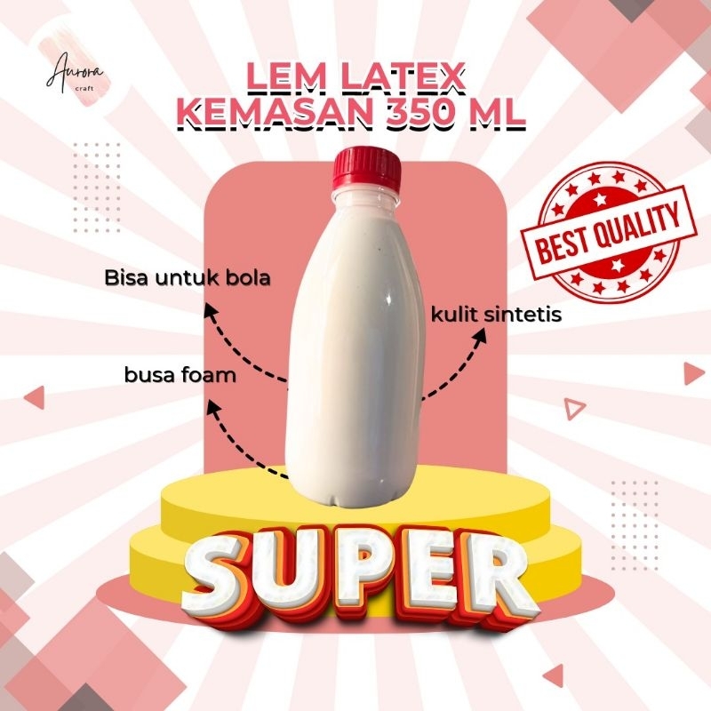 Jual LEM LATEX KEMASAN 350 ML LEM BUSA, BOLA, MITASI | Shopee Indonesia