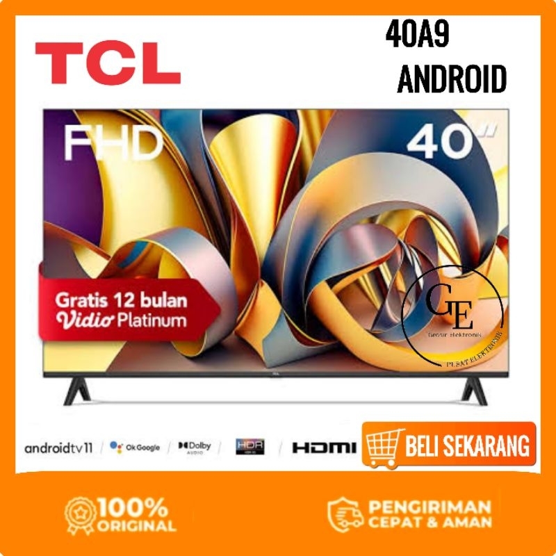 Jual TCL LED TV 40 inch 40A9 SMART ANDROID DIGITAL FHD Garansi Resmi ...