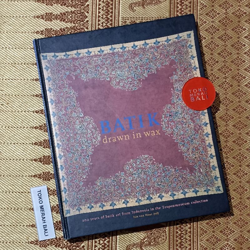 Jual Buku original 200 years batik Indonesia Drawn in Wax, buku batik ...