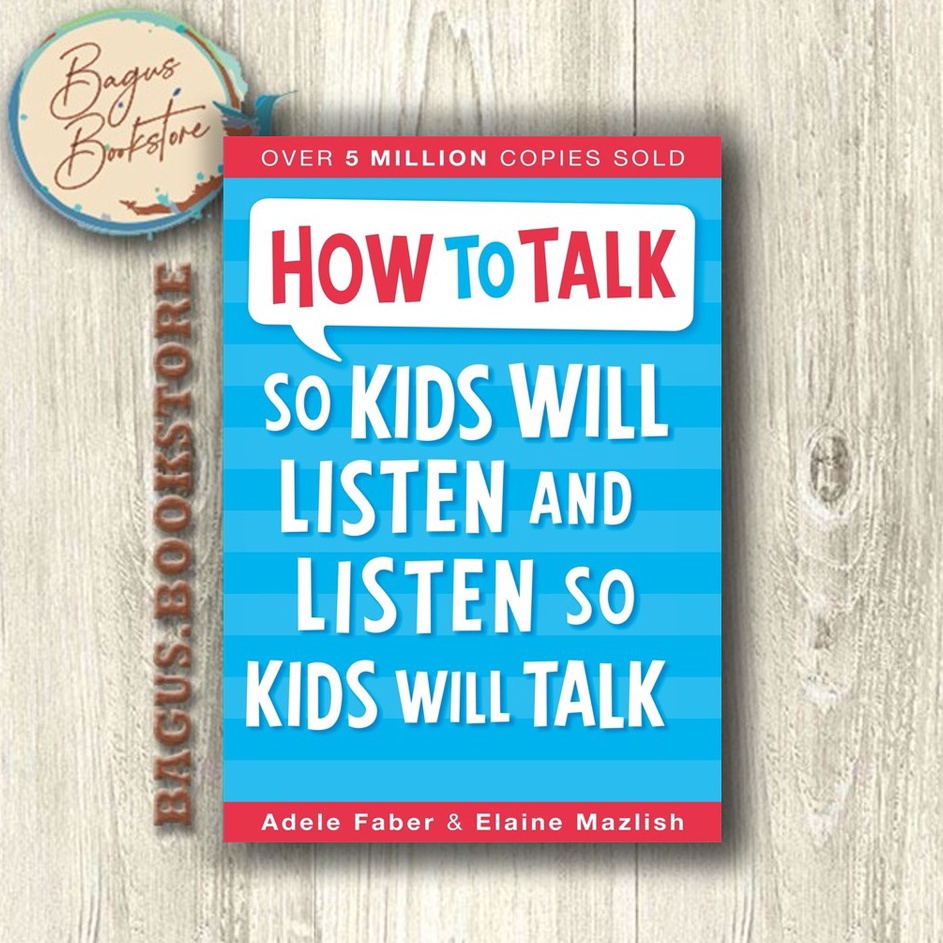 Jual How to Talk So Kids Will Listen and Listen So Kids Will Talk Adele ...