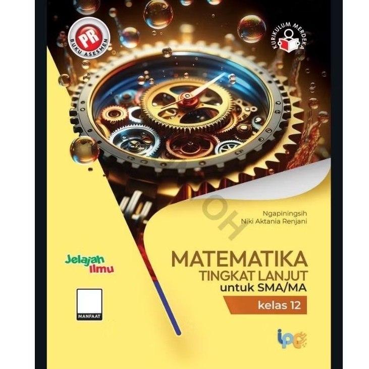 Jual Buku lks pr interaktif Matematika Lanjut SMA Kelas XII, 12 Kurikulum Merdeka Tahun 2024 ...