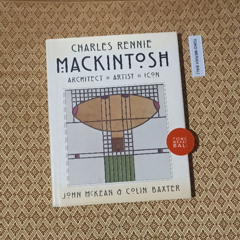 Jual Buku arsitek Charles R Mackintosh Architect Artist Icon, buku ...