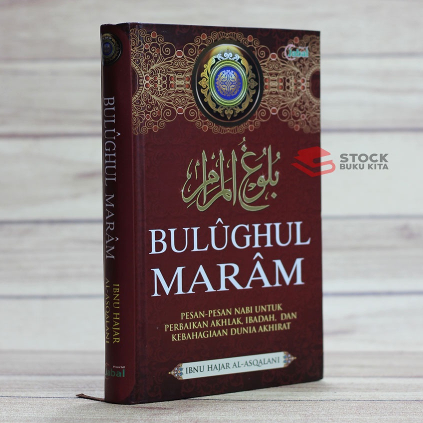 Jual BUKU KITAB BULUGHUL MARAM HARD COVER ORI PESAN-PESAN NABI PERBAIKAN AKHLAK DAN IBADAH BEST ...