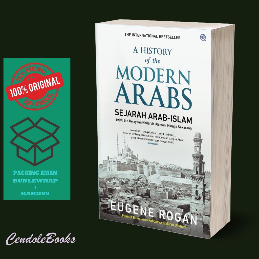 Jual BUKU A HISTORY OF THE MODERN ARABS : Sejarah Arab-Islam Sejak Era ...