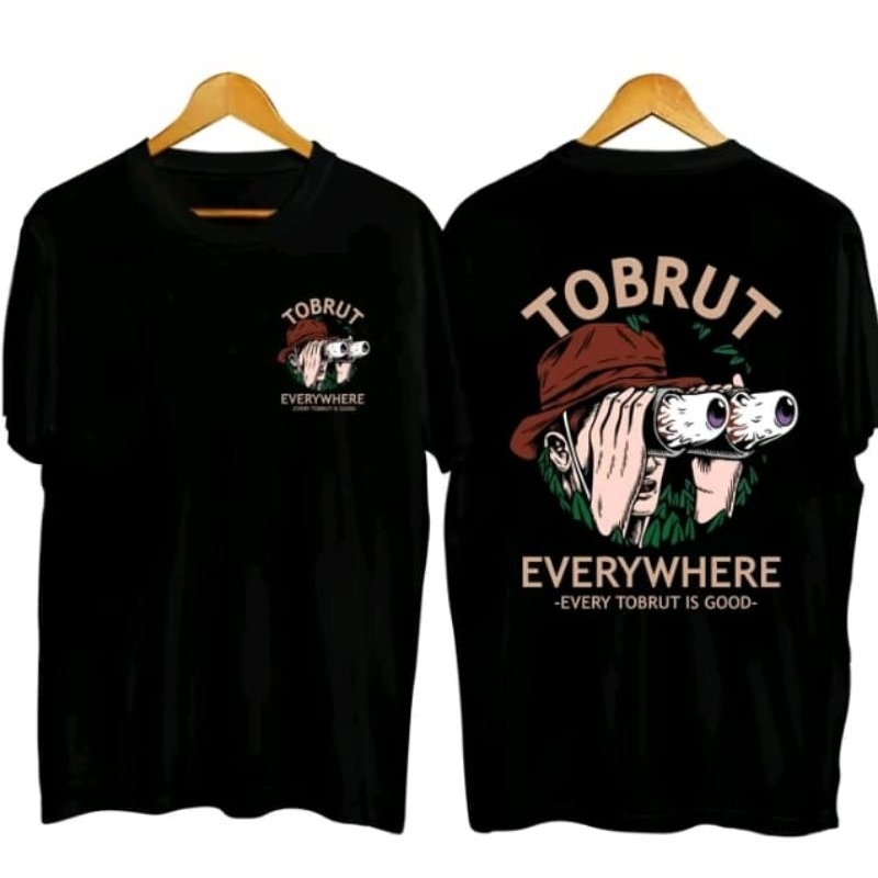 Jual KAOS TOBRUT EVERYWHERE -EVERY TOBRUT IS GOOD | Shopee Indonesia