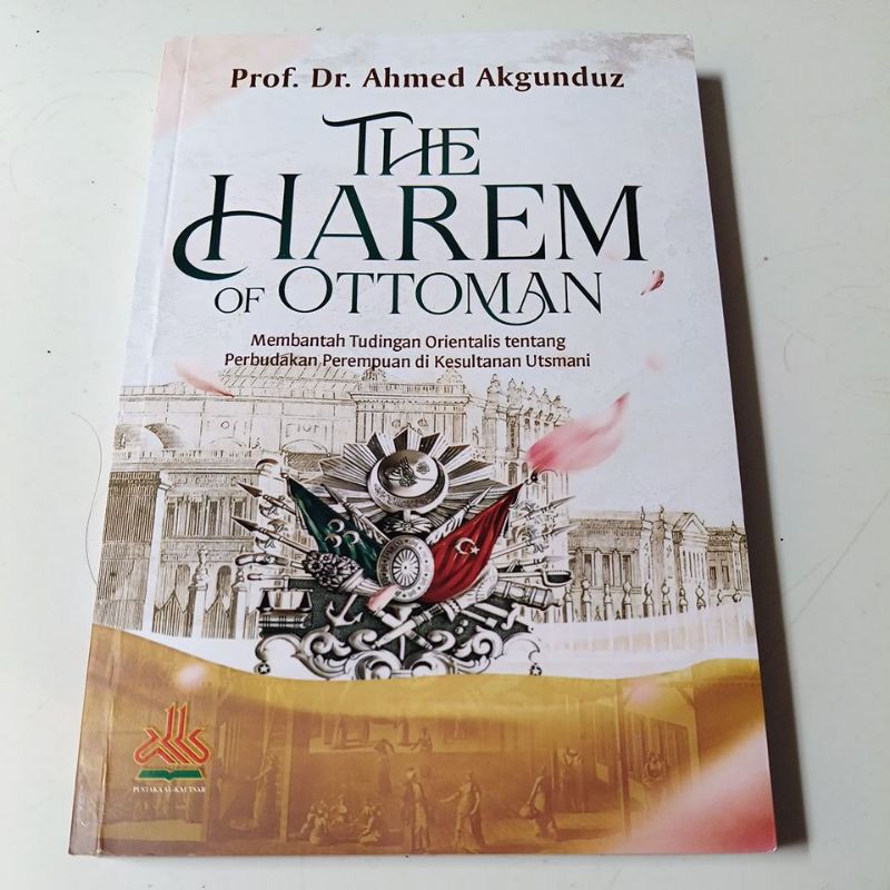 Jual ORIGINAL BUKU THE HAREM OF OTTOMAN MEMBANTAH TUDINGAN ORIENTALIS ...