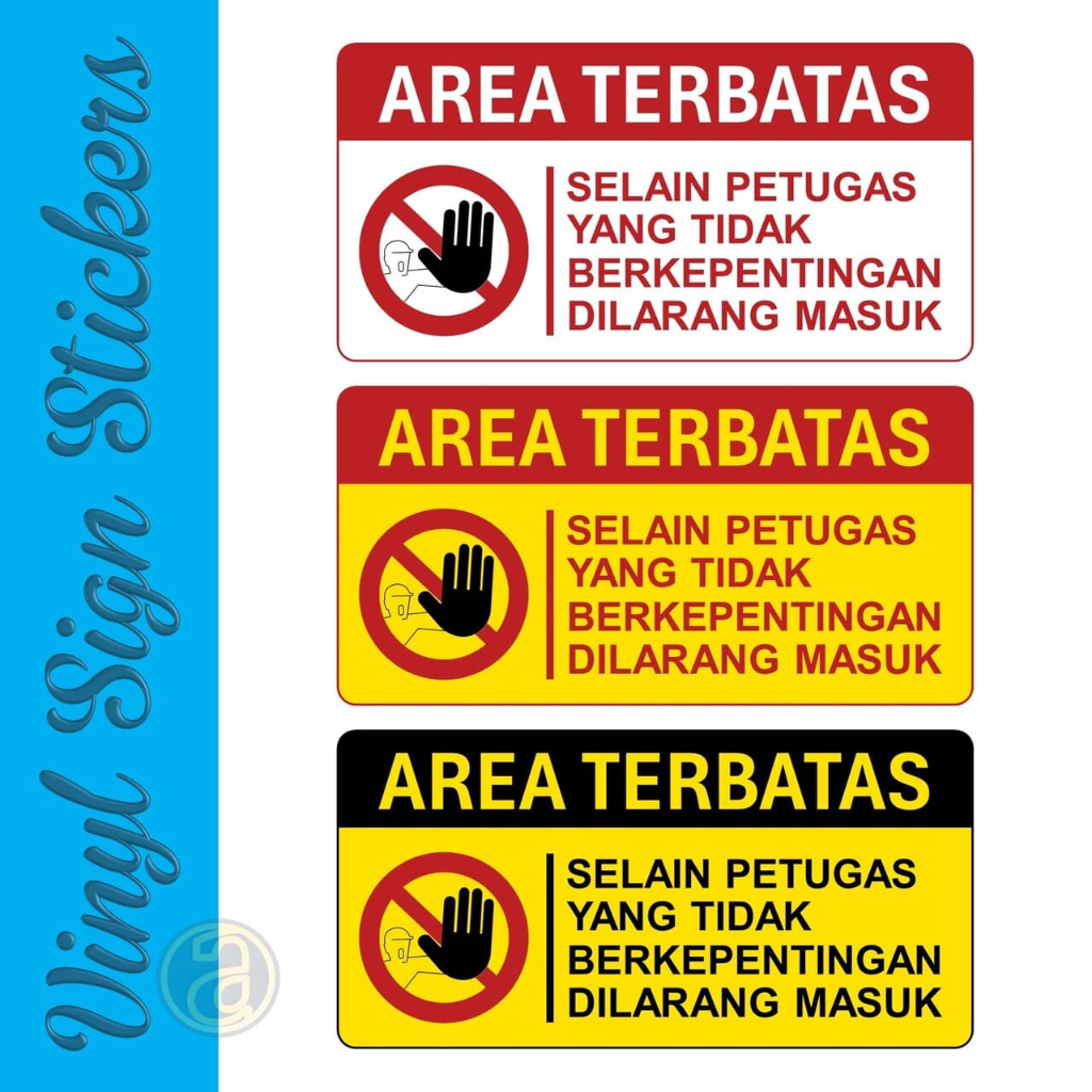 Jual Sticker Sign 15x30 cm Tulisan Area Terbatas Selain Petugas Yang ...