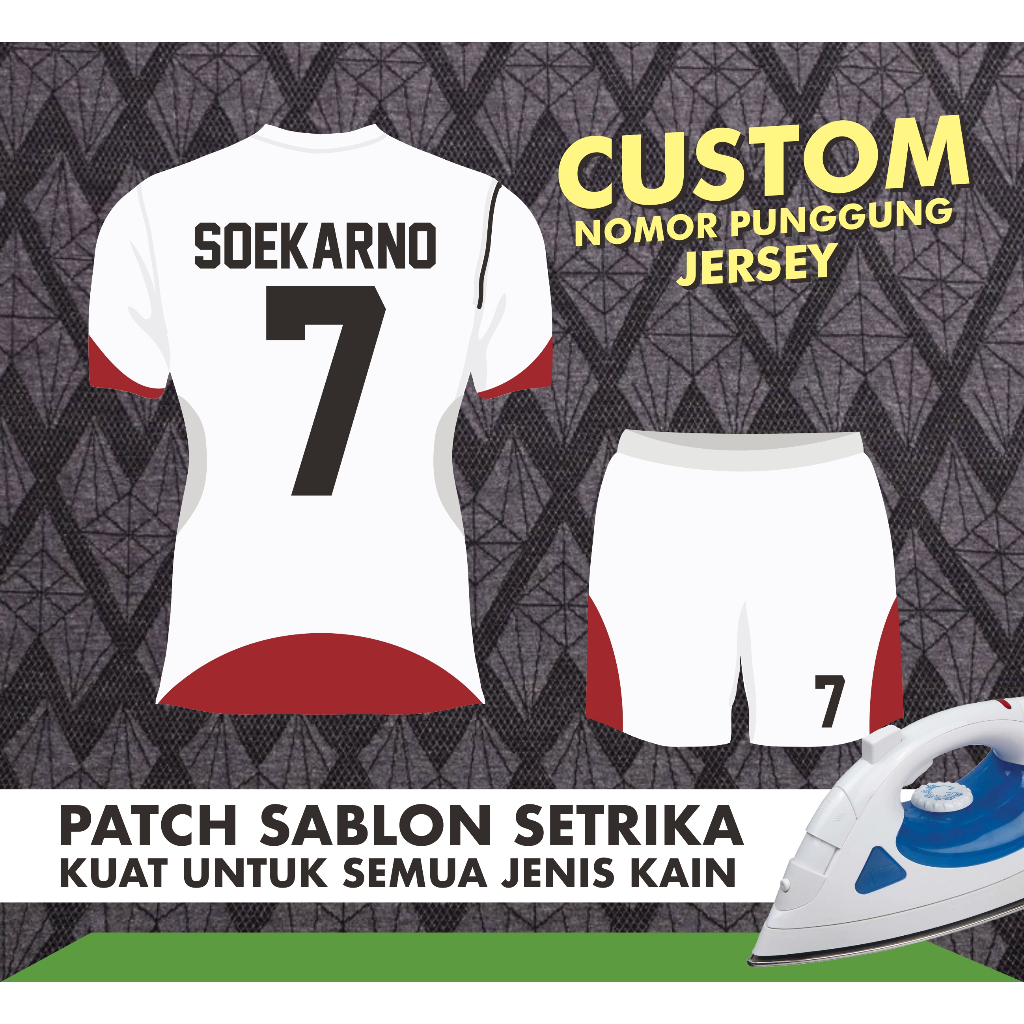 Jual CUSTOM SABLON NOMOR PUNGGUNG JERSEY Stiker Setrika | cetak DTF ...