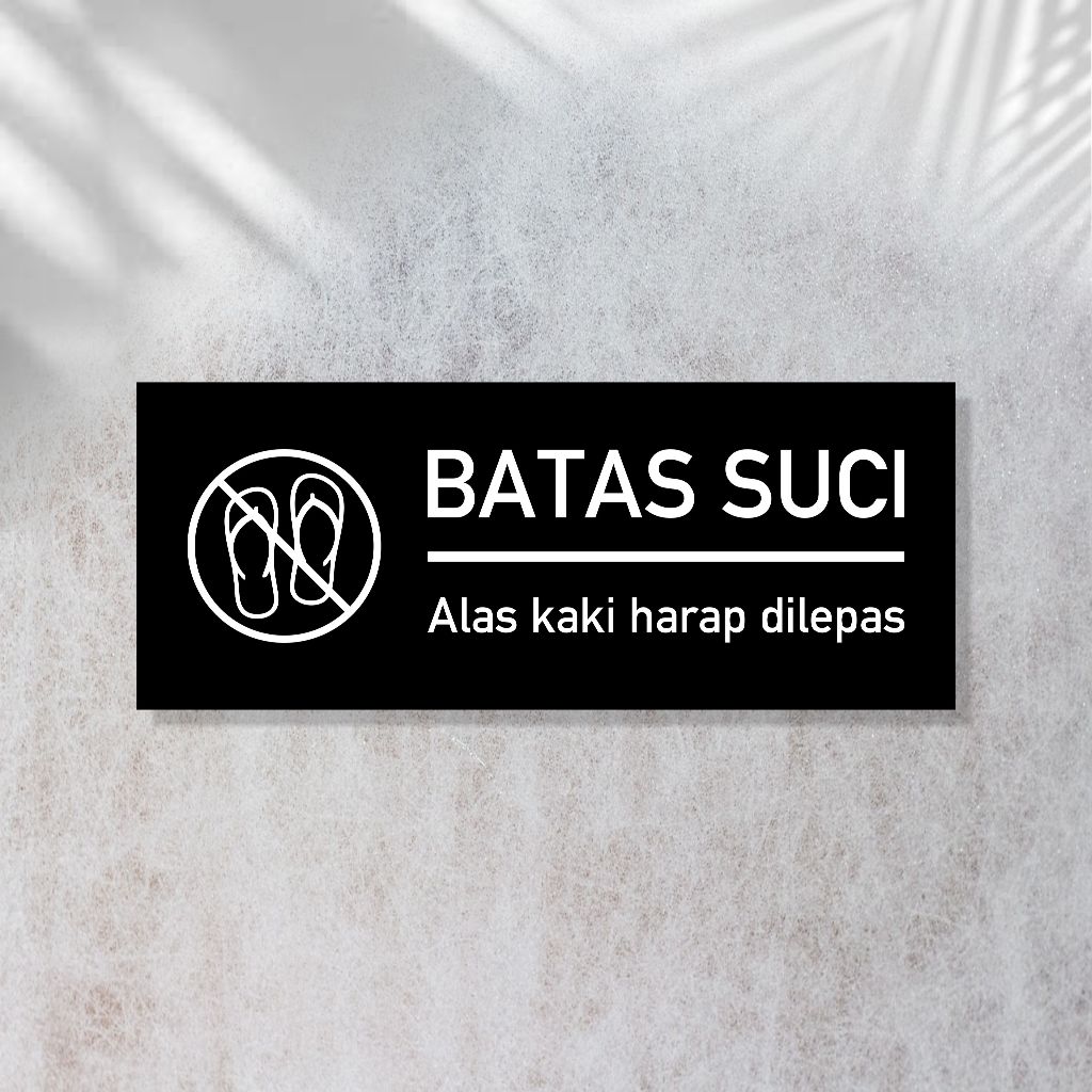 Jual Sign Acrylic Batas suci | Akrilik Alas kaki harap dilepas | Shopee ...