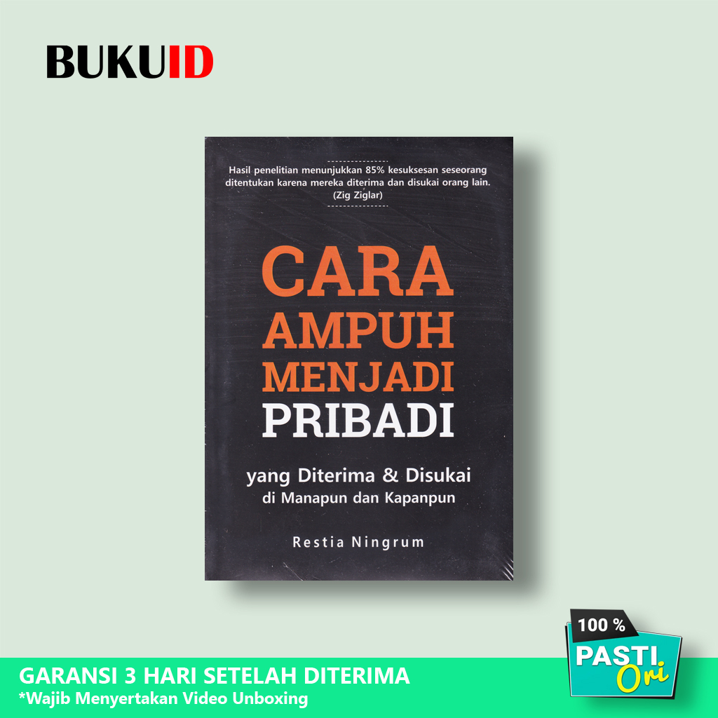 Jual Buku Cara Ampuh Menjadi Pribadi Yang Diterima dan Disukai di Manapun - Restia Ningrum ...