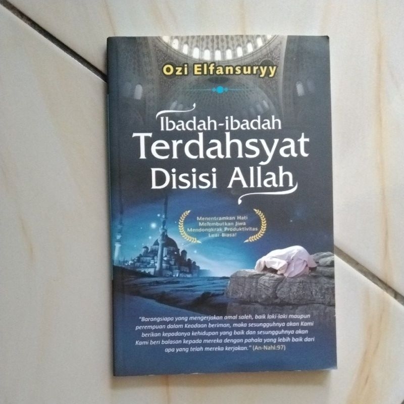 Jual IBADAH IBADAH TERDASYAT DISISI ALLAH (OZI ELFANSURYY) | Shopee ...