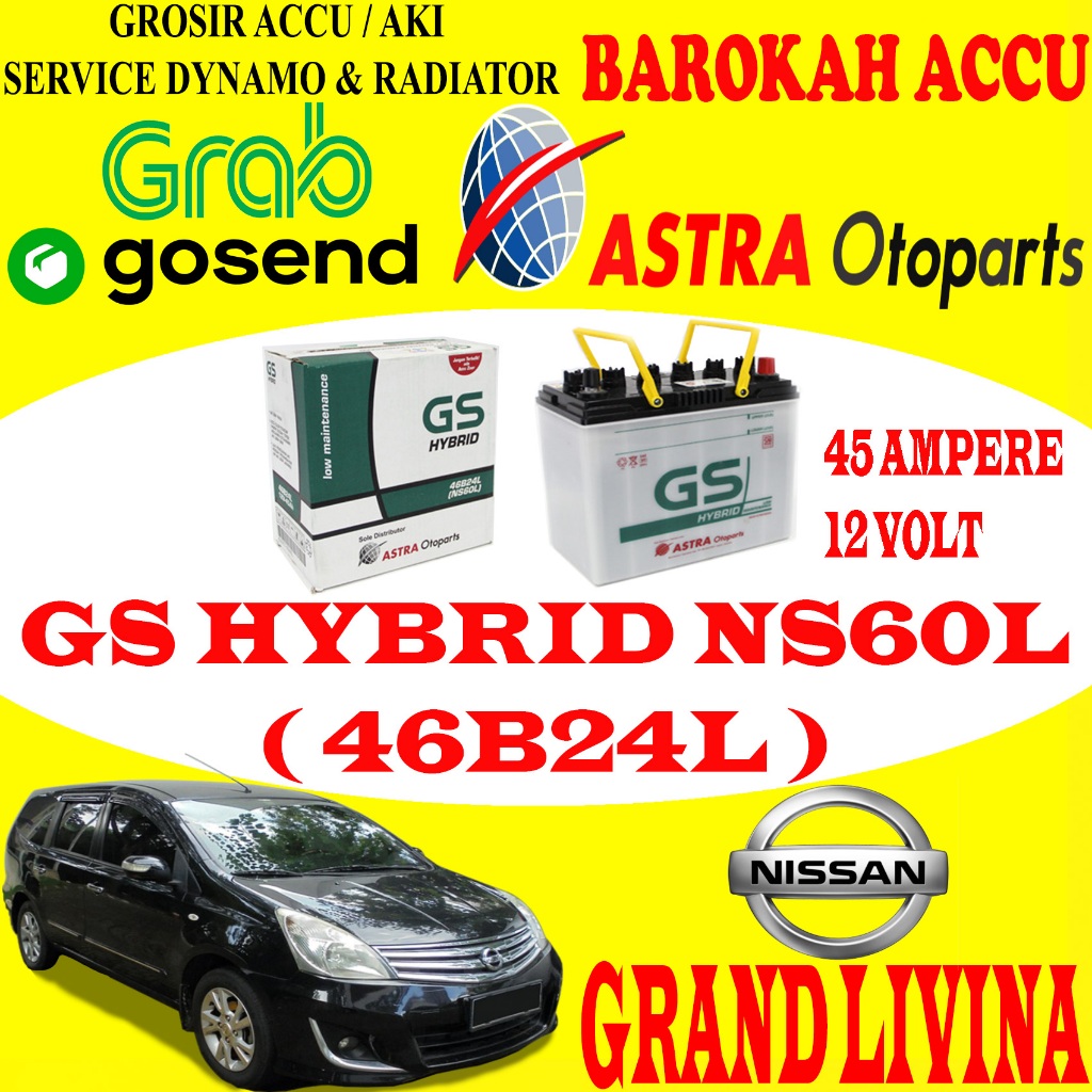 Jual AKI MOBIL NISSAN GRAND LIVINA GS HYBRID NS60L / 46B24L ,45 AH ASTRA OTOPARTS | Shopee Indonesia