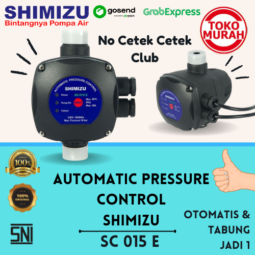 Jual Automatic Pressure Control SHIMIZU SC 015 E ORIGINAL Otomatis Pompa Air | Shopee Indonesia