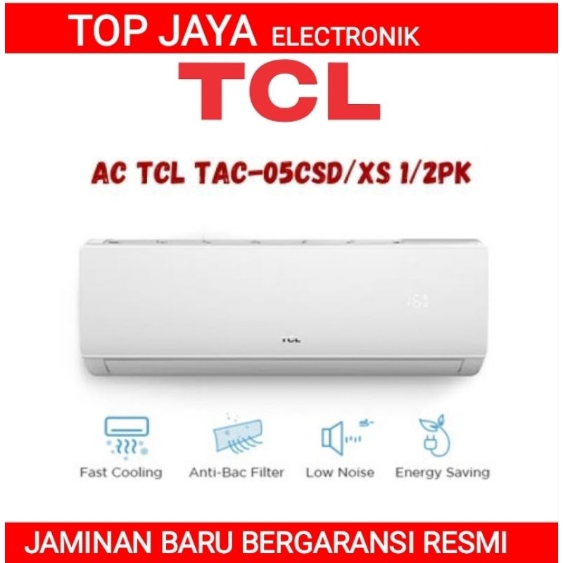 Jual AC TCL 1/2 PK TAC-05CSD/XS/SS BARU BERGARANSI RESMI | Shopee Indonesia