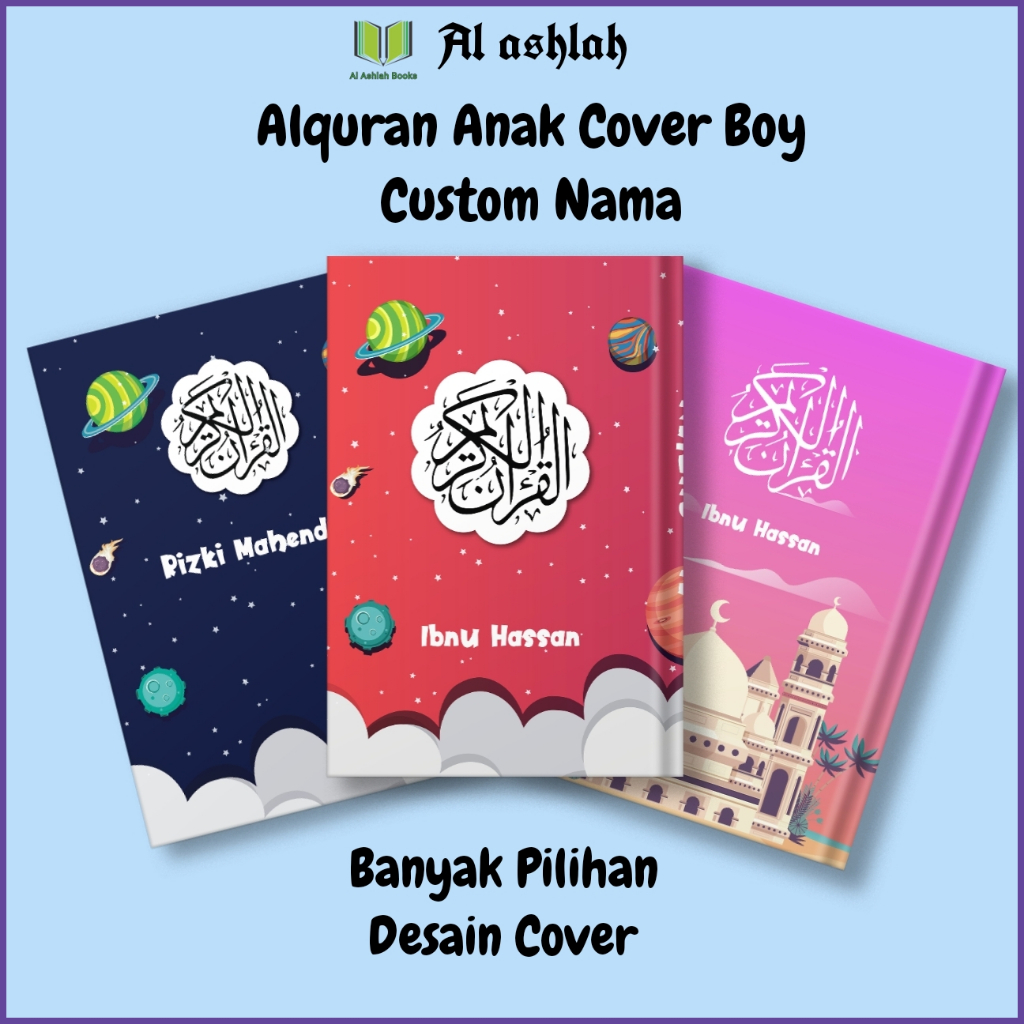 Jual Al Ashlah Al quran Custom Nama Anak Cover Boy / Alquran Terjemah ...