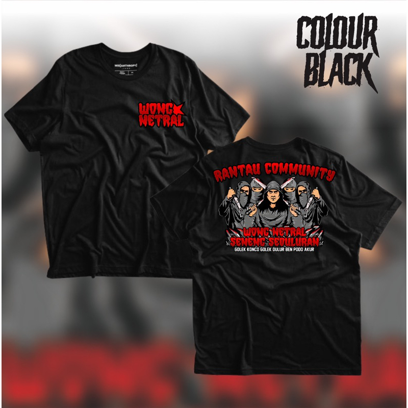 Jual Kaos Distro Rantau Comunuty Wong Netral Seng Seduluran Sablon Dtf ...