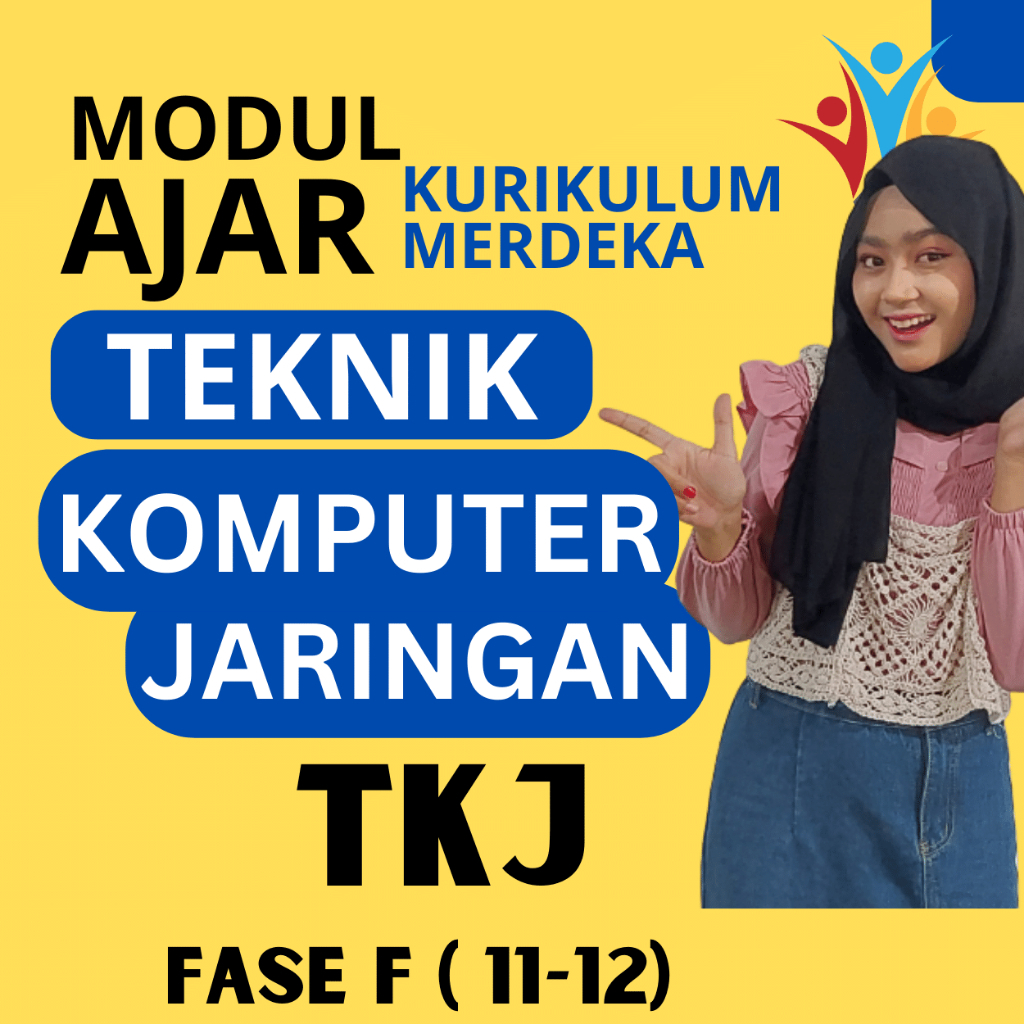 Jual MODUL AJAR SMK TKJ (TEKNIK KOMPUTER & JARINGAN) FASE F ( KELAS 11 ...