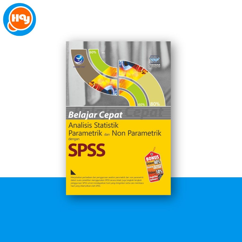 Jual Buku Belajar Cepat Analisis Statistik Parametrik dan Non Parametrik Dengan SPSS - Penerbit ...