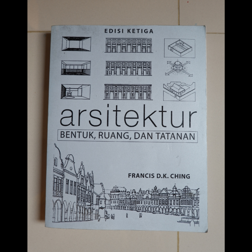 Jual BUKU ARSITEKTUR BENTUK, RUANG, DAN TATANAN (EDISI KETIGA) BY ...