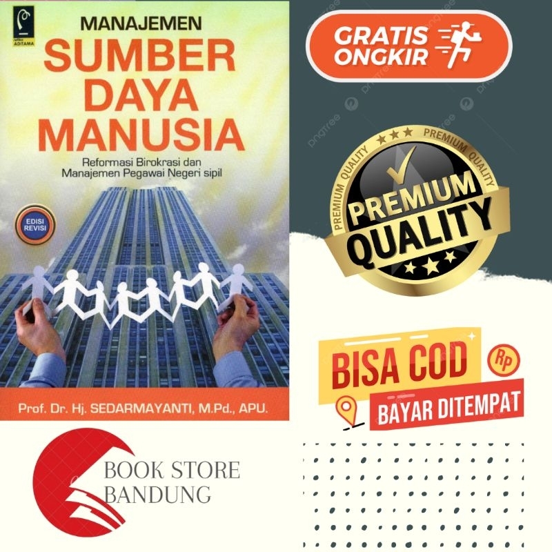 Jual BUKU Manajemen Sumber Daya Manusia Edisi Revisi.Prof. Dr. Hj. Sedarmayanti, M.Pd., Apu ...