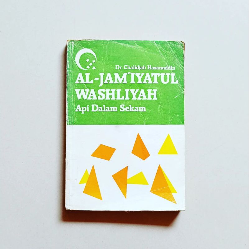 Jual AL-JAM'IYATUL WASHLIYAH 1930-1942 Api Dalam Sekam di Sumatera ...