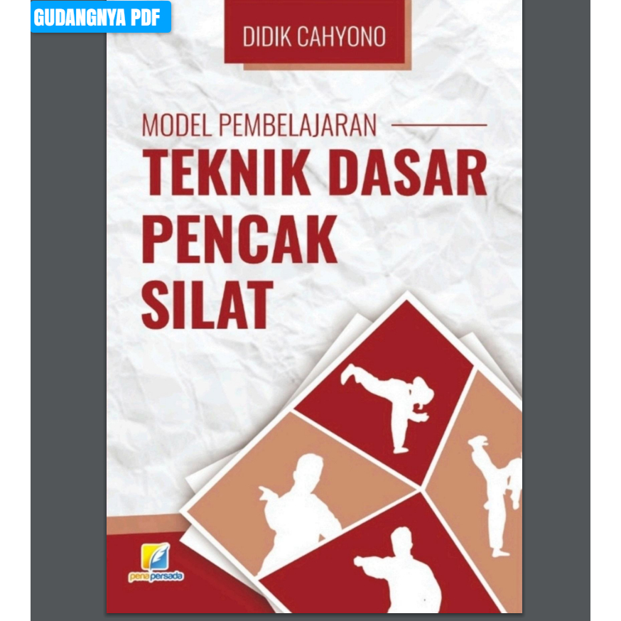 Jual Teknik Dasar Pencak Silat Model Pembelajaran (Didik Cahyono) | Shopee Indonesia