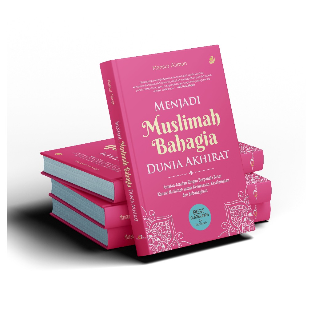 Jual Buku Islami Menjadi Muslimah Bahagia Dunia Akhirat Amalan-Amalan ...