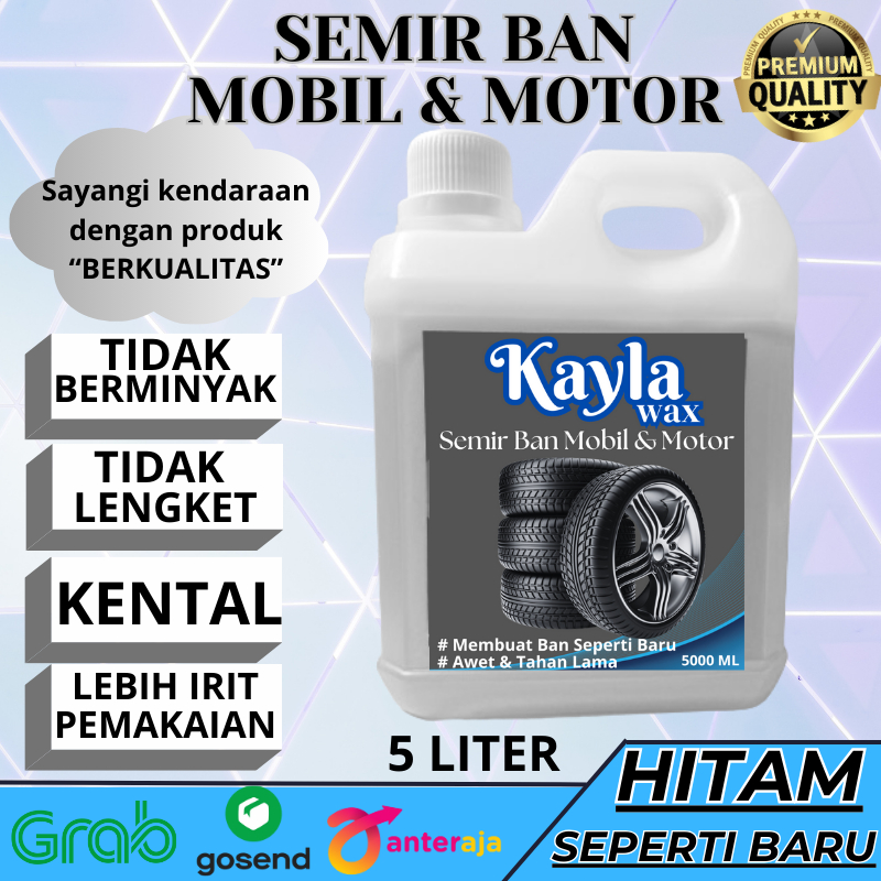 Jual SEMIR BAN KAYLA WAX SEMIR BAN 5 LITER SEMIR BAN PREMIUM MURAH ...