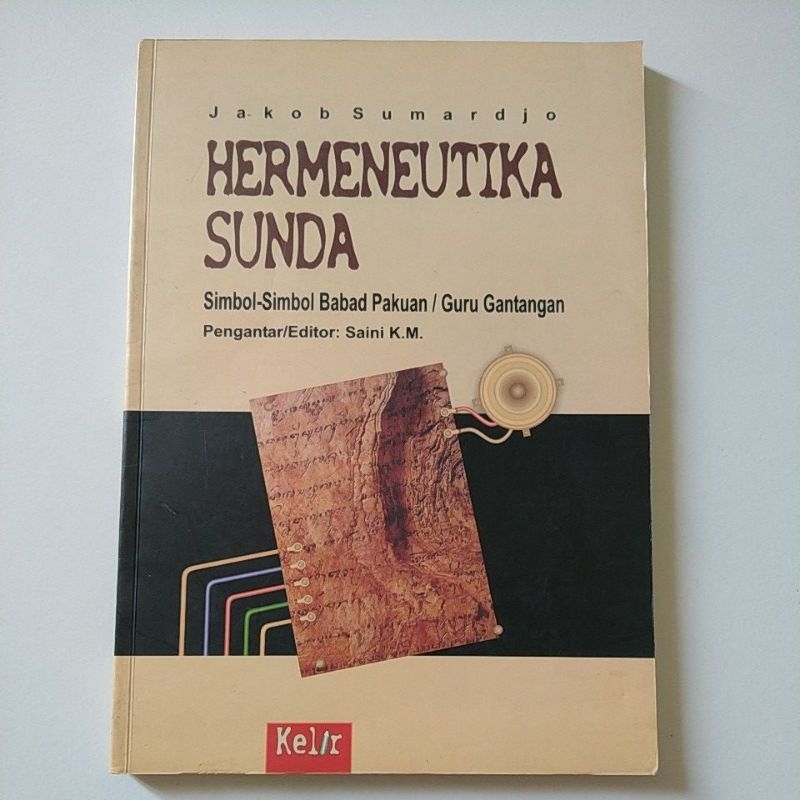 Jual HERMENEUTIKA SUNDA Simbol Simbol Babad Pakuan Guru Gantangan buku ...