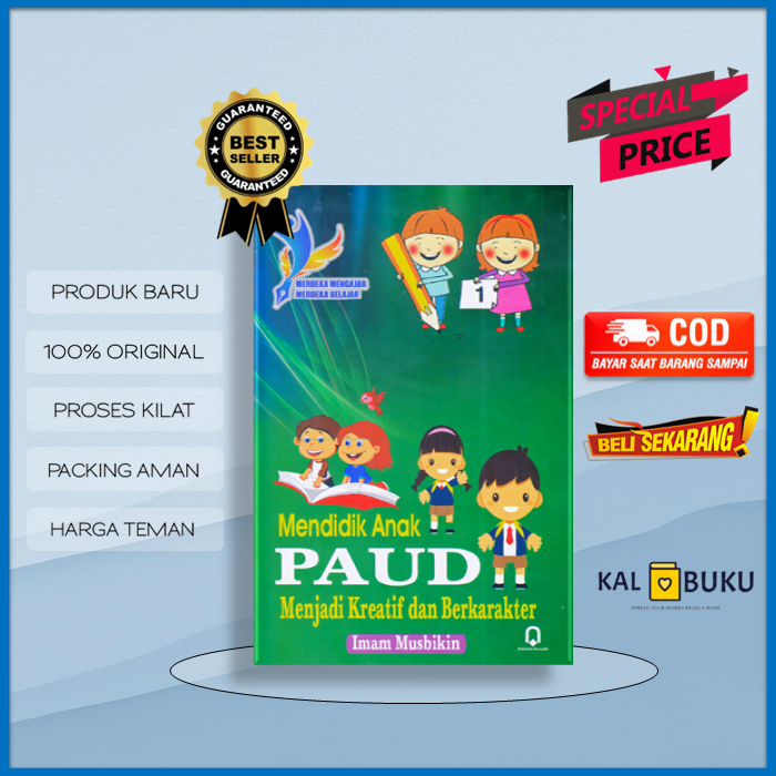 Jual Buku Mendidik Anak PAUD Menjadi Kreatif dan Berkarakter karya Imam Musbikin terbitan ...