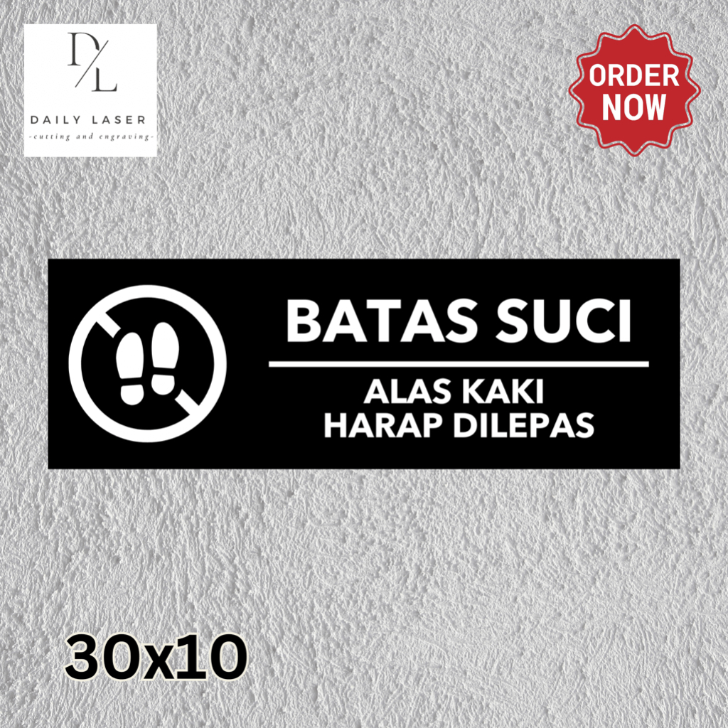 Jual SIGNAGE BATAS SUCI ALAS KAKI HARAP DILEPAS 30 x 10 CM / PAPAN ...