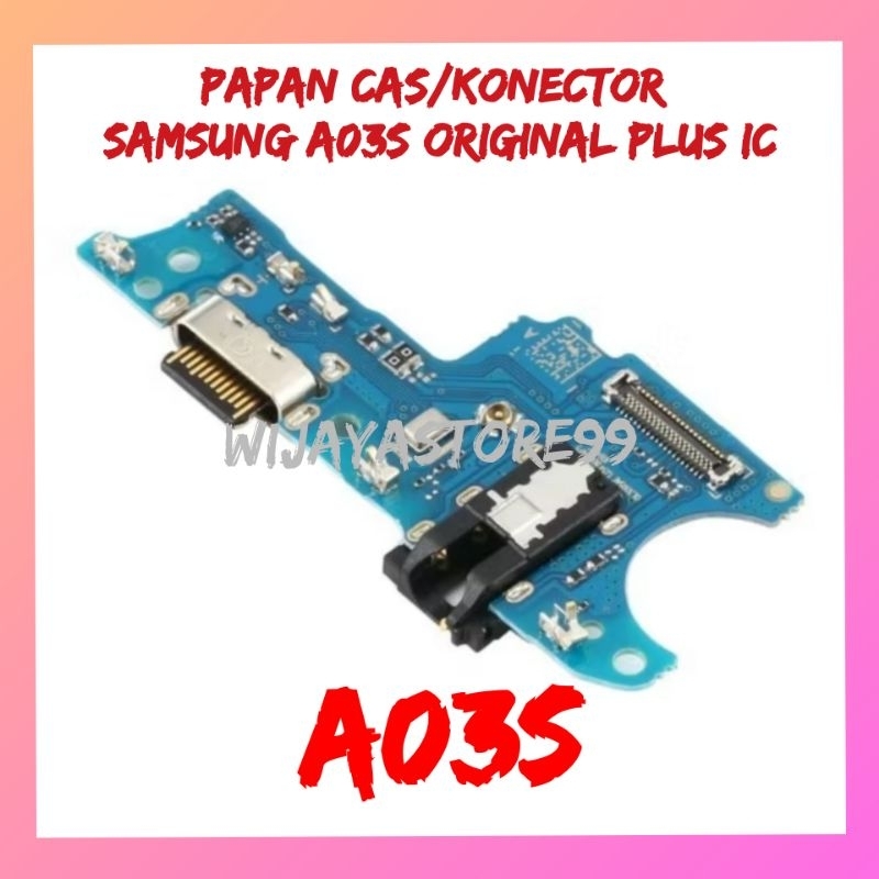 Jual PAPAN CAS/KONECTOR SAMSUNG A03S ORIGINAL PLUS IC | Shopee Indonesia