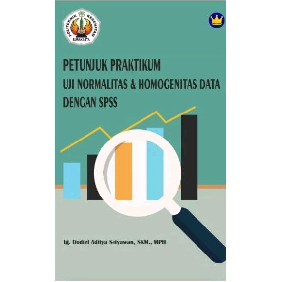 Jual petunjuk pratikum uji normalitas dan homogenitas data dengan spss ...