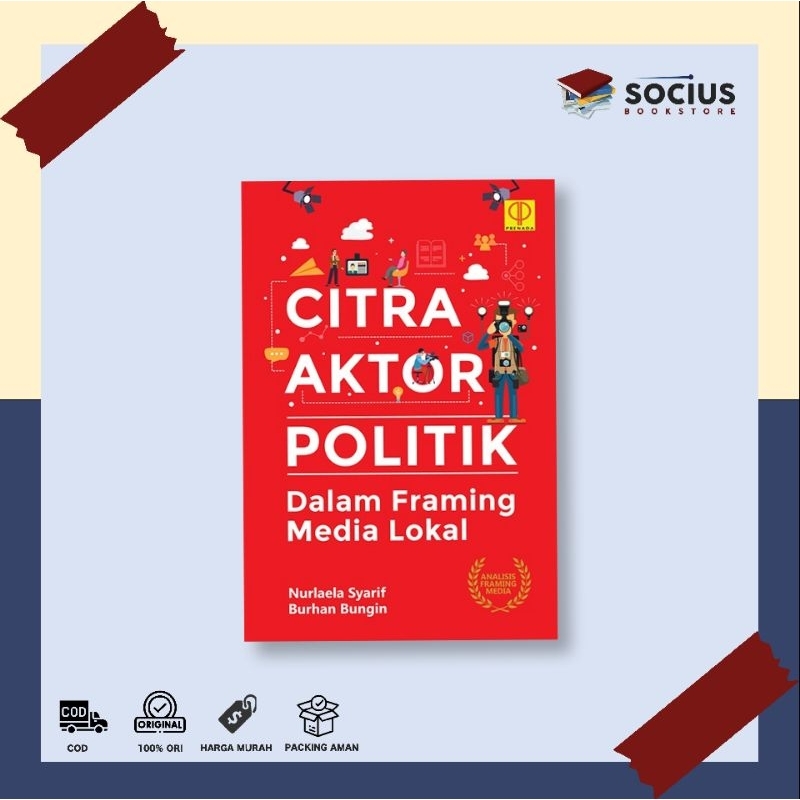 Jual BUKU POLITIK [ ORIGINAL ] CITRA AKTOR POLITIK - NURLAELA SYARIF - PRENADA - SOCIUS ...
