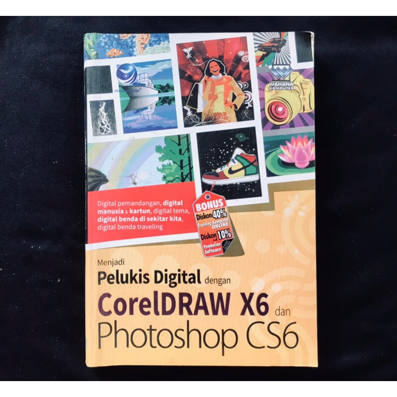 Jual Menjadi Pelukis Digitas dengan Corel Draw X6 dan Photoshop CS6 ...